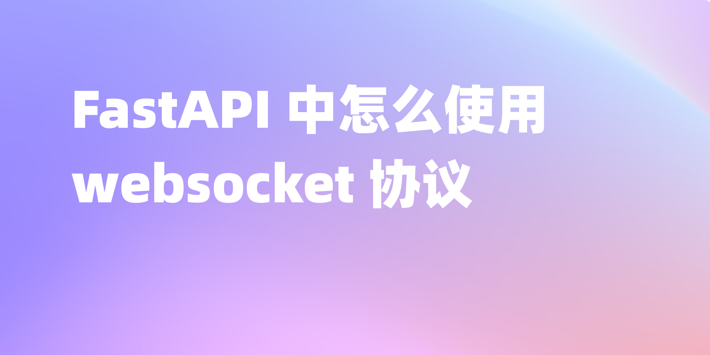FastAPI WebSocket 